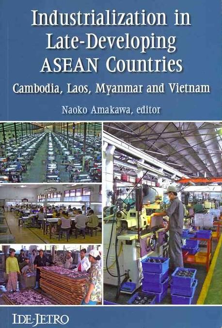 Industrialization in Late-developing ASEAN Countries | Amakawa, Naoko - 교보문고