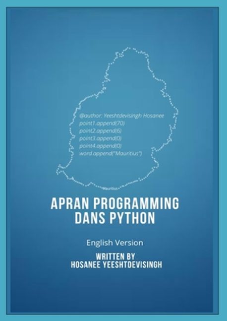 APRAN PROGRAMMING DANS PYTHON (learn programming in Python, english version) | Yeeshtdevisingh ...