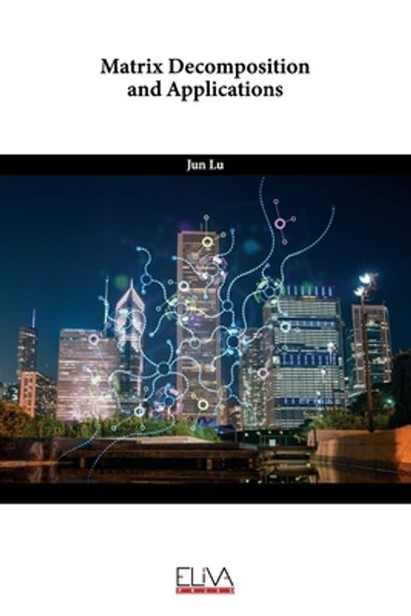 Matrix Decomposition and Applications | Lu, Jun - 교보문고