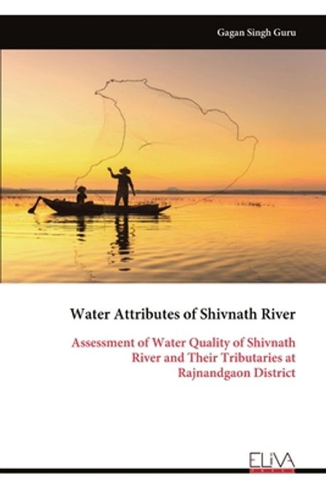 Water Attributes of Shivnath River | Guru, Gagan Singh - 교보문고