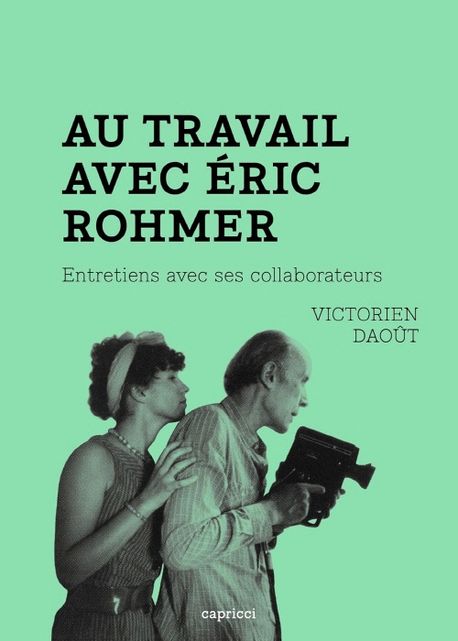 Au travail avec Eric Rohmer | Victorien Daout - 교보문고