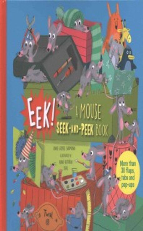 Eek! a Mouse Seek-And-Peek Book | Anne-Sophie Baumann - 교보문고