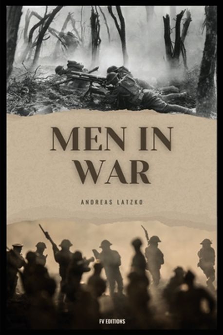 Men in War | Latzko, Andreas - 교보문고