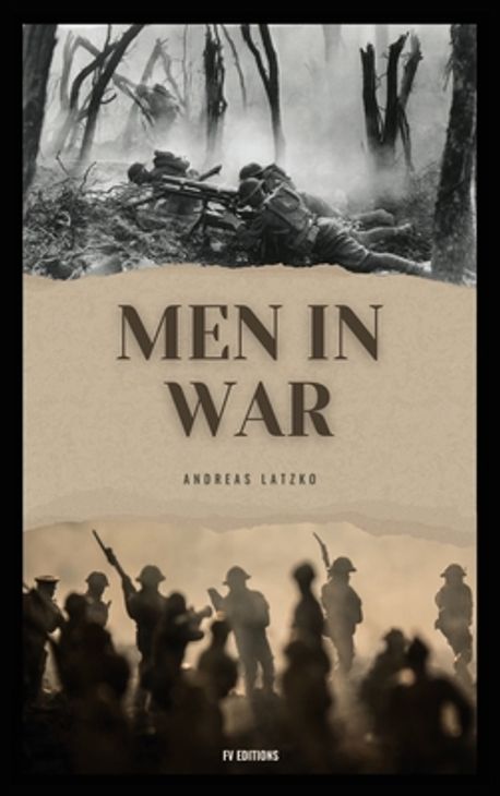 Men in War | Latzko, Andreas - 교보문고