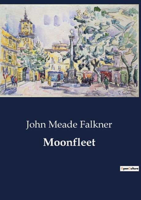 Moonfleet | Falkner, John Meade - 교보문고