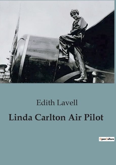 Linda Carlton Air Pilot | Lavell, Edith - 교보문고