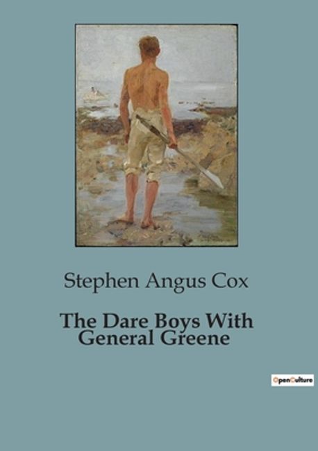 The Dare Boys With General Greene | Angus Cox, Stephen - 교보문고