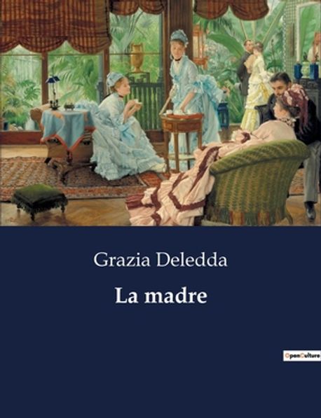 La madre | Deledda, Grazia - 교보문고