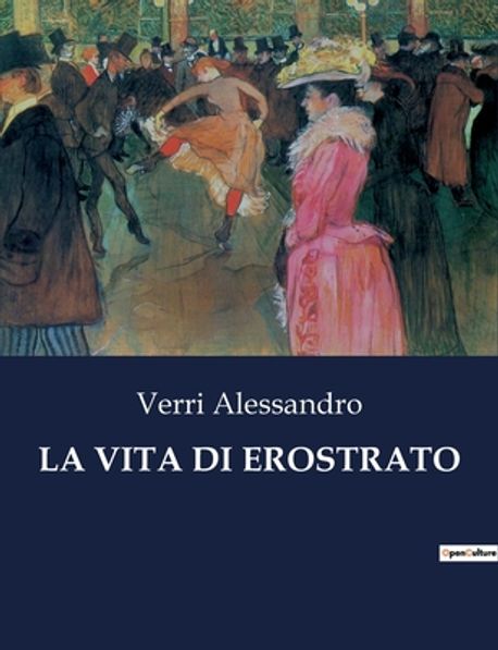 La Vita Di Erostrato | Alessandro, Verri - 교보문고