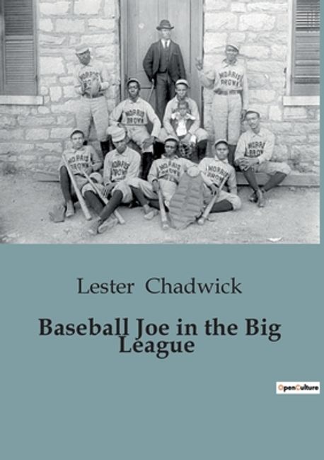 Baseball Joe in the Big League | Chadwick, Lester - 교보문고