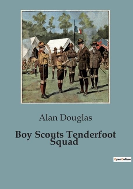 Boy Scouts Tenderfoot Squad | Douglas, Alan - 교보문고