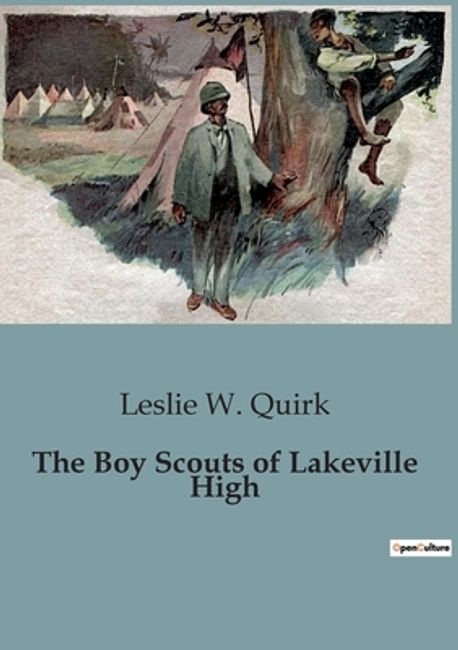 The Boy Scouts of Lakeville High | W. Quirk, Leslie - 교보문고