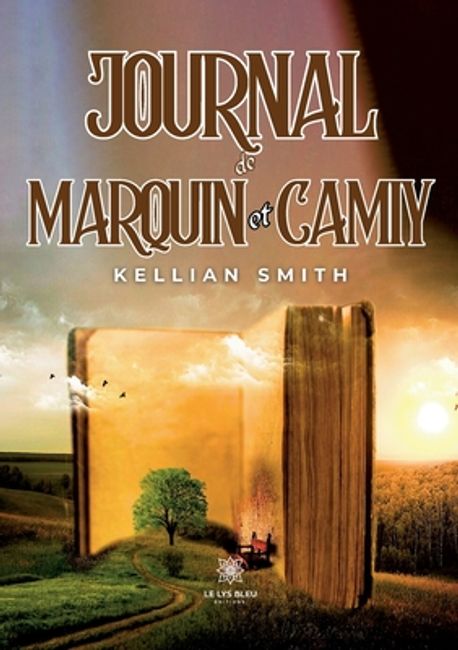 Journal de Marquin et Camiy | Kellian Smith - 교보문고