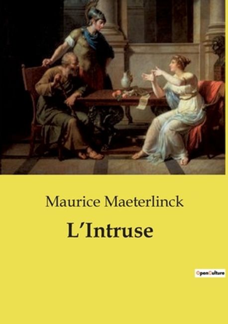 L'Intruse | Maeterlinck, Maurice - 교보문고