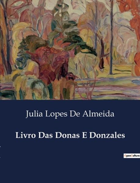 Livro Das Donas E Donzales | De Almeida, Julia Lopes - 교보문고