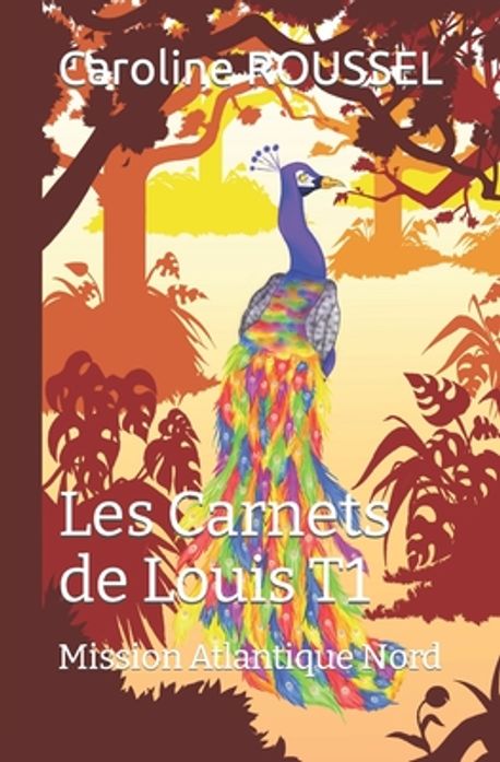 Les carnets de Louis | Brunel, Charlotte - 교보문고