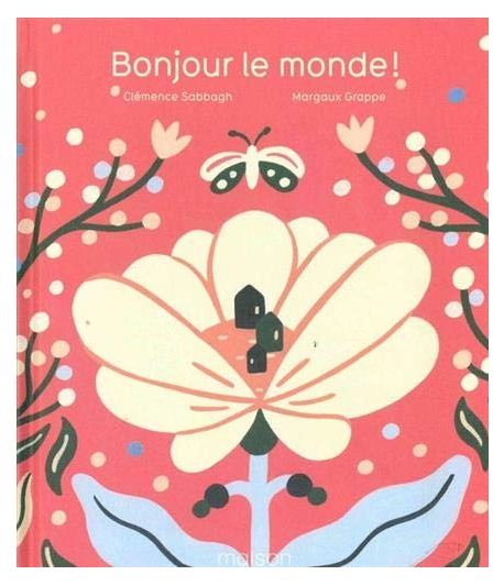 Bonjour le monde ! | Clemence Sabbagh - 교보문고