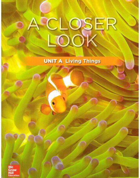 Science A Closer Look G3: Unit A Living Things(2018) | McGraw-Hill 편집부 - 교보문고