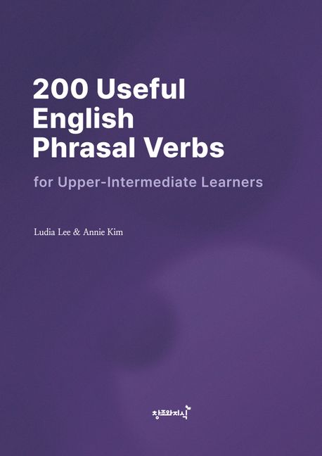 200 Useful English Phrasal Verbs for Upper-Intermediate Learners ...