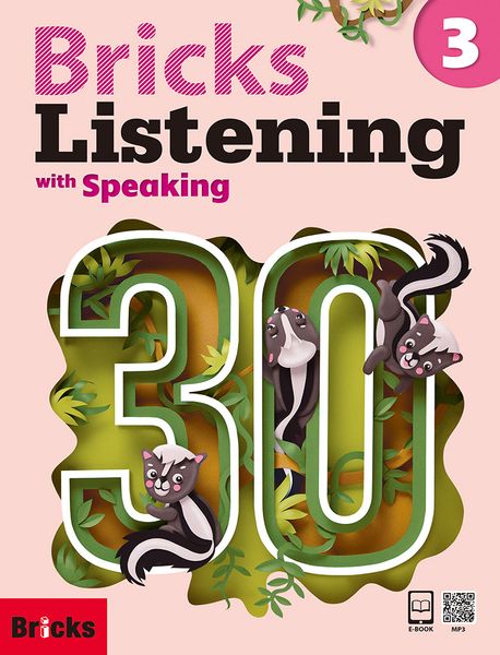 Bricks Listening with Speaking 30 3 (SB+WB+E.CODE) | Bricks Content Group - 교보문고