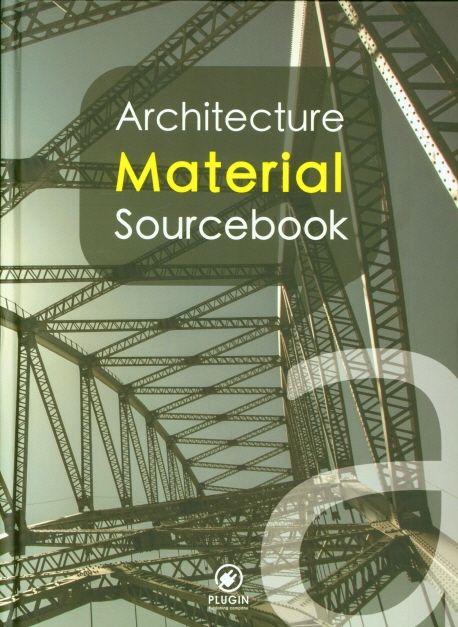 Architecture Material Sourcebook(a) | 박숙좌 - 교보문고