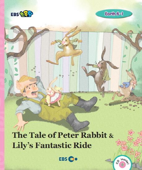 The Tale of Peter Rabbit & Lily s Fantastic Ride | Grace Kim - 교보문고