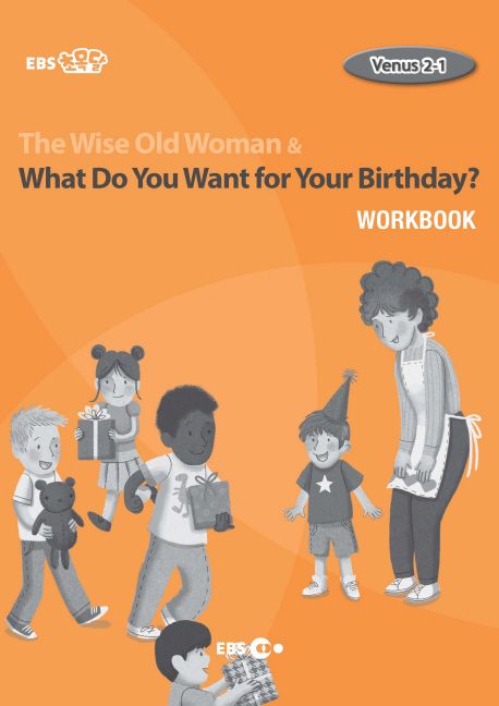 The Wise Old Woman & What Do You Want for Your Birthday?(Workbook ...