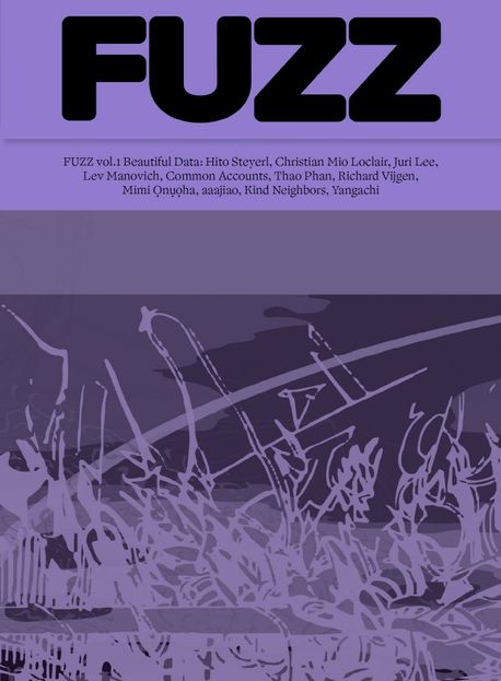 FUZZ(퍼즈) Vol 1: Beautiful Data | 그레파이트온핑크 편집부 - 교보문고