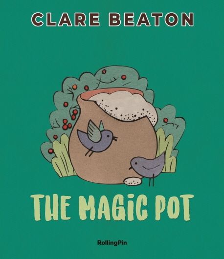 The Magic Pot | Clare Beaton - 교보문고