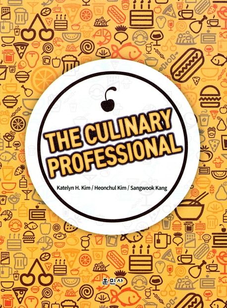 The Culinary Professional | Katelyn H. Kim - 교보문고