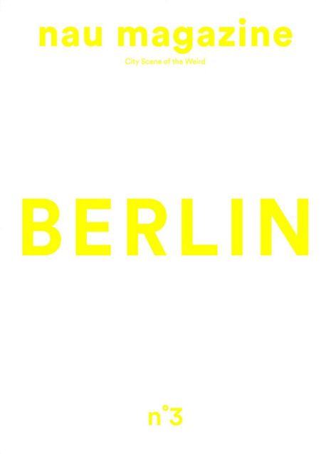 나우 매거진(Nau Magazine)(Vol 3): 베를린(Berlin) | 로우프레스 편집부 - 교보문고