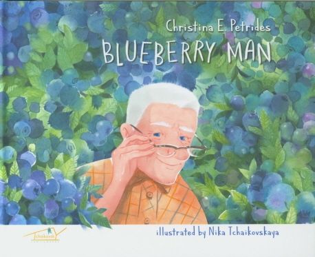 Blueberry Man | Christina E. Petrides - 교보문고