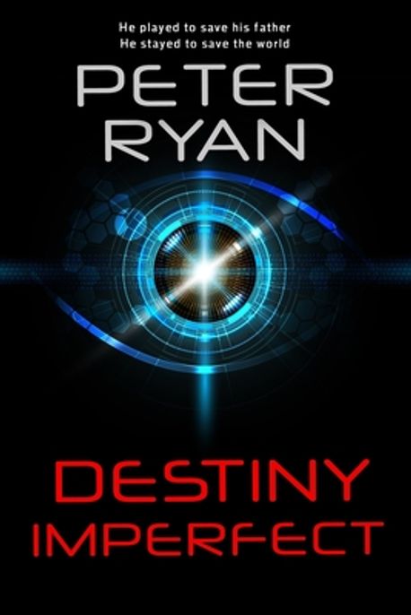 Destiny Imperfect | Ryan, Peter - 교보문고