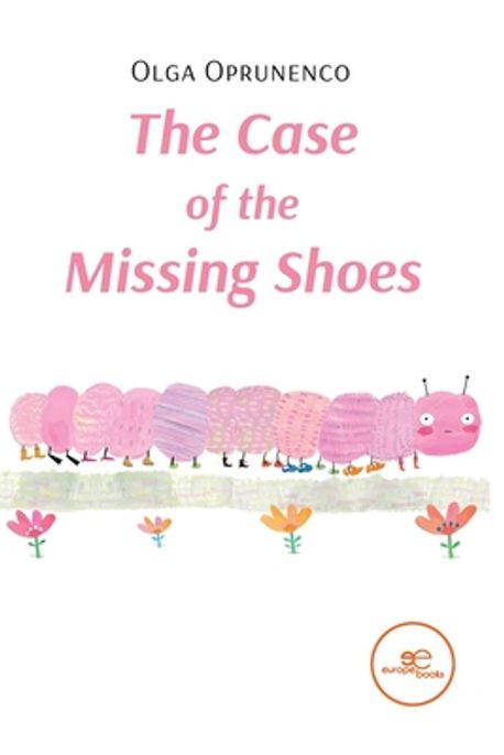 The Case of the Missing Shoes | Oprunenco, Olga - 교보문고