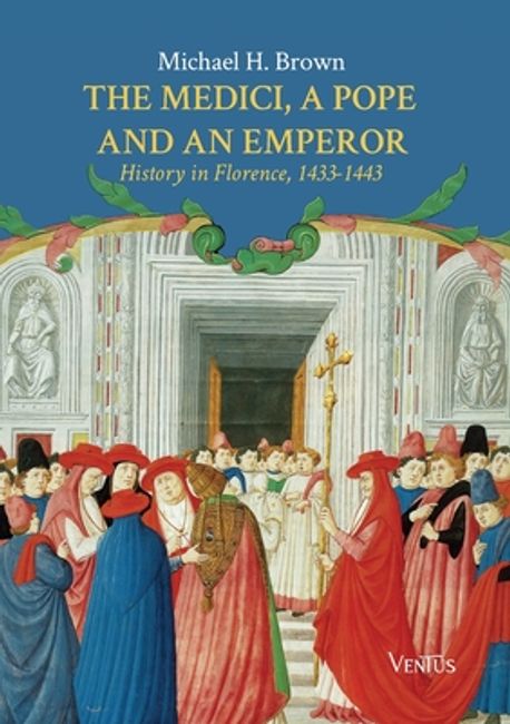 The Medici, a Pope and an Emperor | Brown, Michael H. - 교보문고
