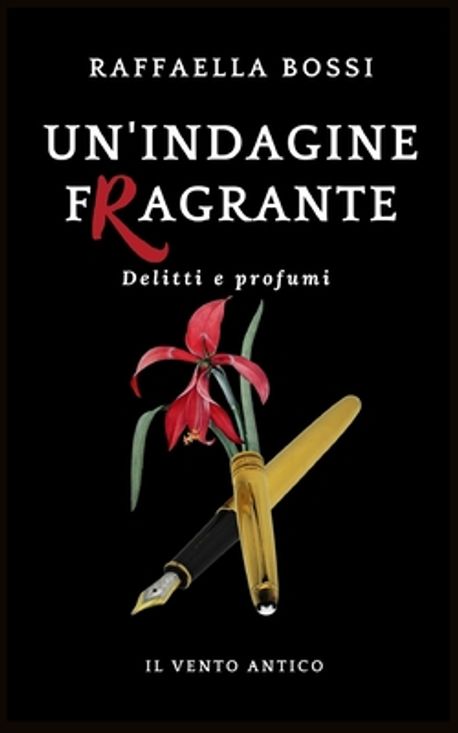 Un'indagine fragrante | Il Vento Antico - 교보문고