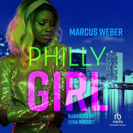 Philly Girl | Weber, Marcus - 교보문고