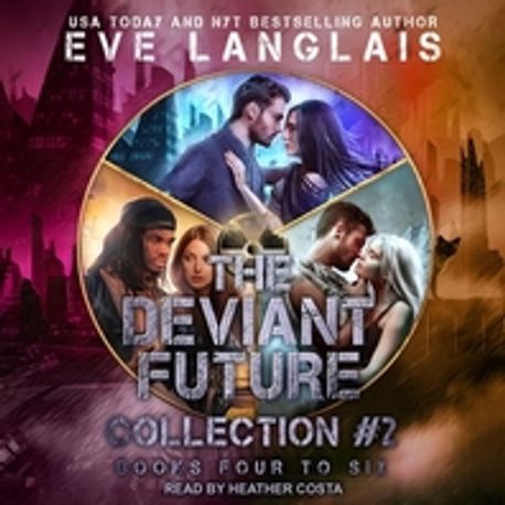 The Deviant Future Collection #2 | Langlais, Eve - 교보문고