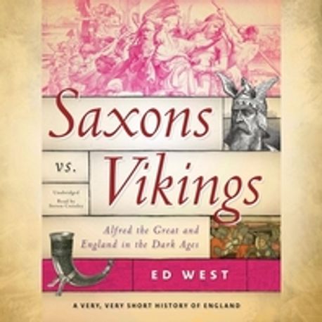 Saxons vs. Vikings | West, Ed - 교보문고