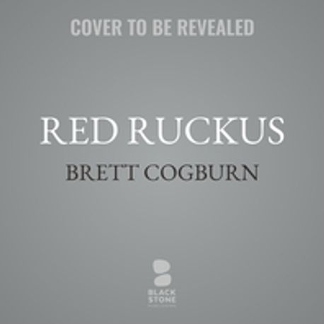 Red Ruckus | Cogburn, Brett - 교보문고