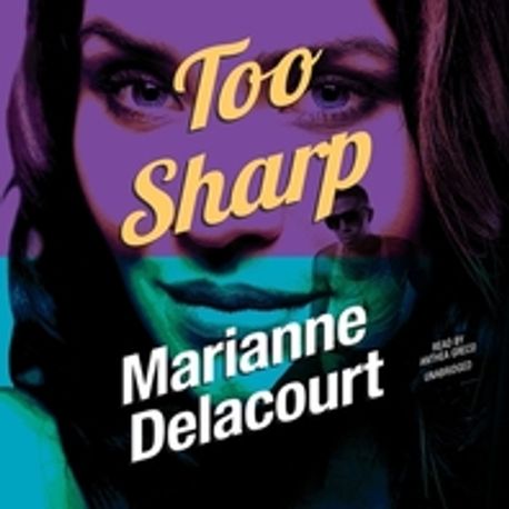Too Sharp | Delacourt, Marianne - 교보문고