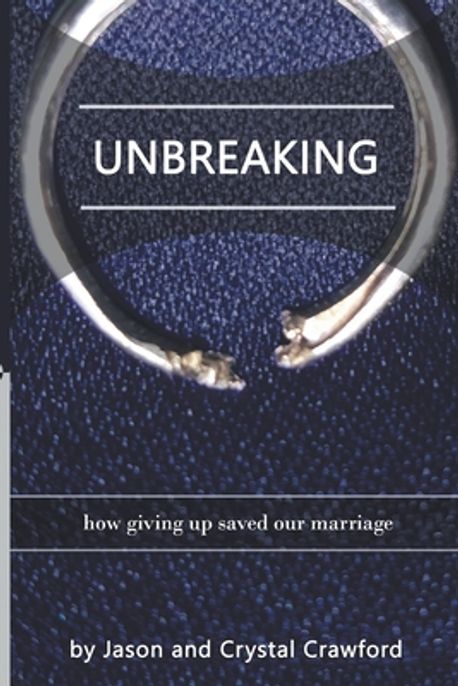 Unbreaking | Crawford, Crystal - 교보문고