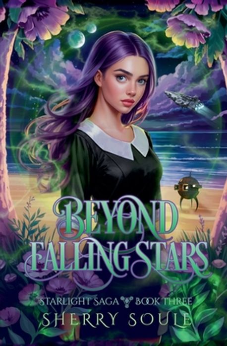 Beyond Falling Stars | Soule, Sherry - 교보문고