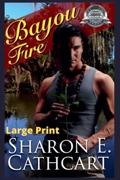 Bayou Fire (Large Print Edition) | Cathcart, Sharon E. - 교보문고