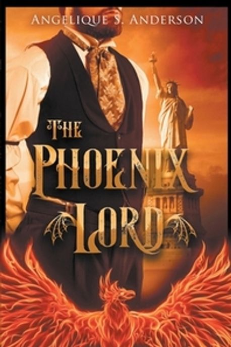 The Phoenix Lord | Anderson, Angelique S. - 교보문고