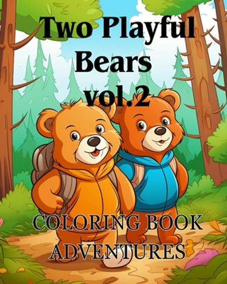 Coloring Book Adventures with Two Playful Bears vol.2 | Animart ...