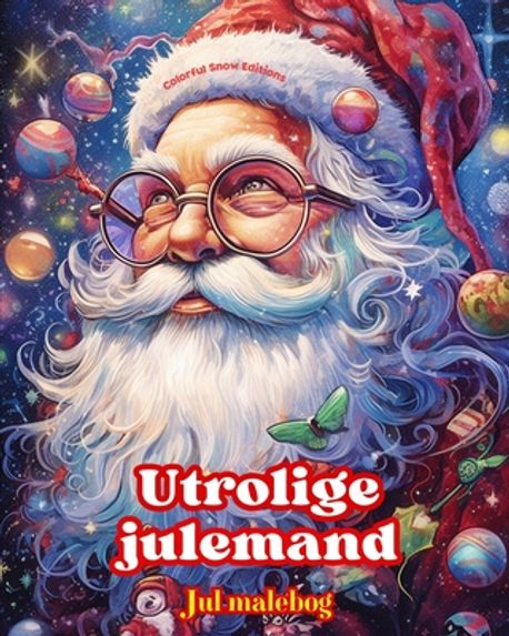 Utrolige julemand - Jul malebog - Dejlige vinter- og ...