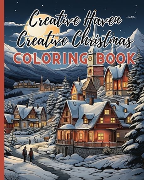 Creative Haven Creative Christmas Coloring Book | Nguyen, Thy - 교보문고