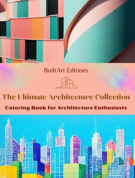 The Ultimate Architecture Collection - Coloring Book for Architecture ...