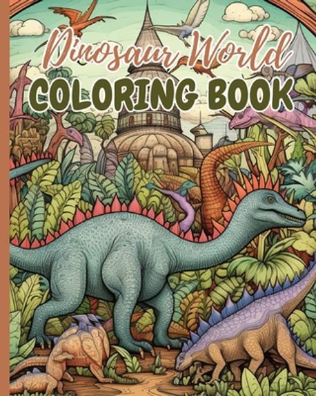Dinosaur World Coloring Book | Nguyen, Thy - 교보문고